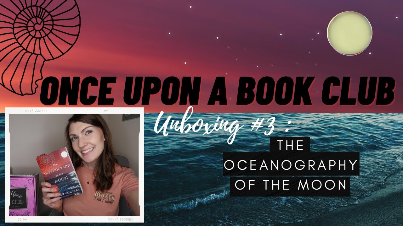 Once Upon a Book Club Subscription Box | Unboxing #3 | The Oceanography ...