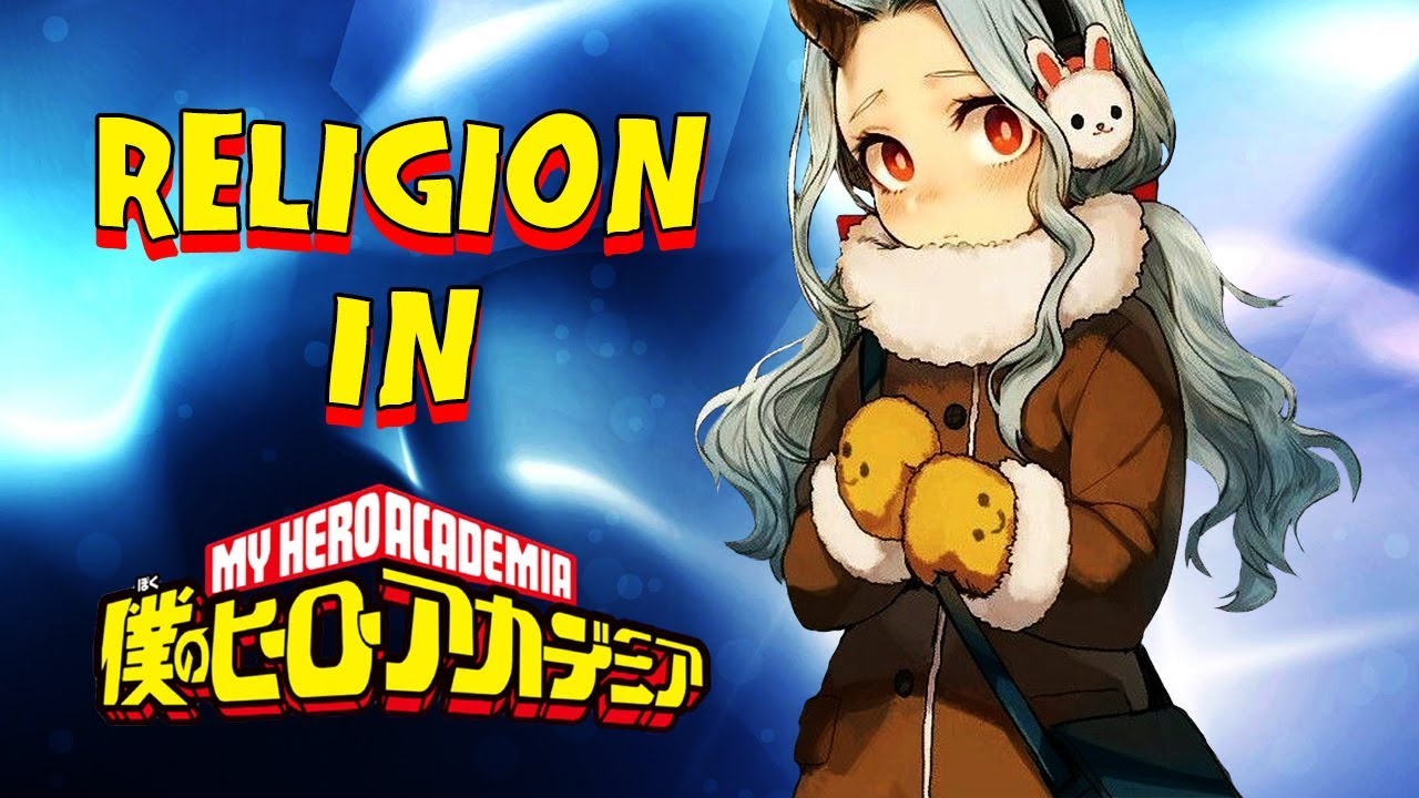I Would LOVE To See More Religion In My Hero Academia! - YouTube