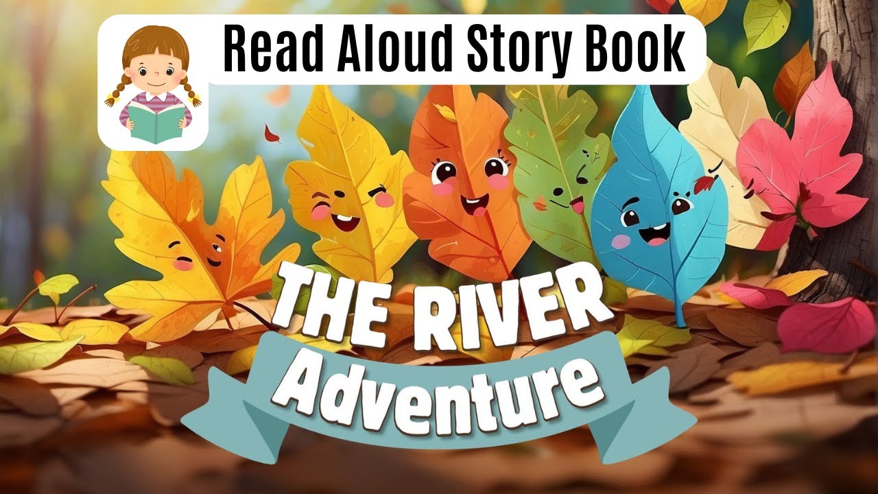 The River Adventure | Kids' Storytime Book | Read Aloud Adventure for ...