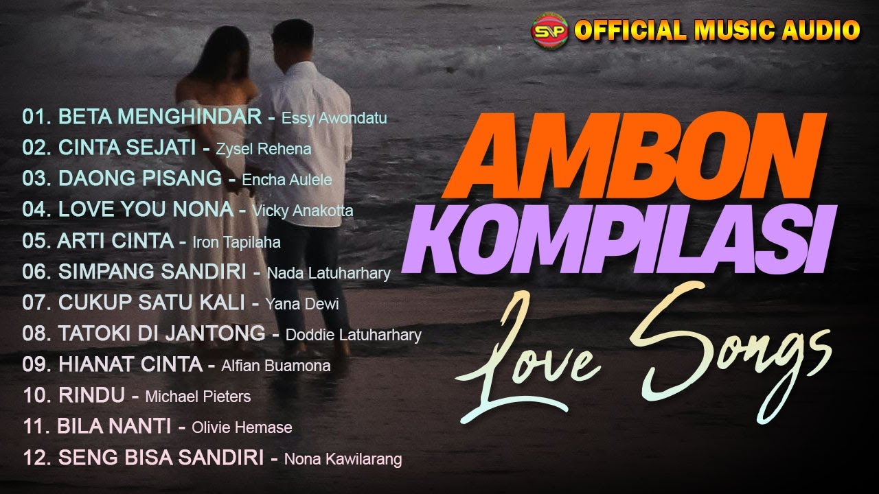Ambon Kompilasi Love Song | Lagu Ambon Terbaru | Lagu Indonesia Timur ...