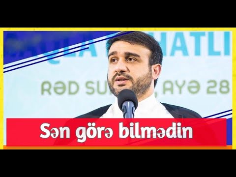 Sən görə bilmədin - Hacı Ramil