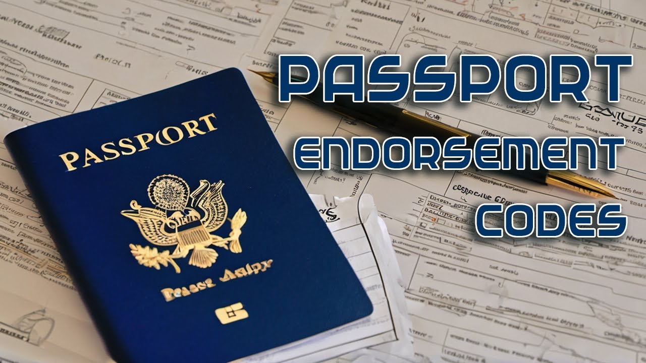 Passport Endorsement Codes - YouTube