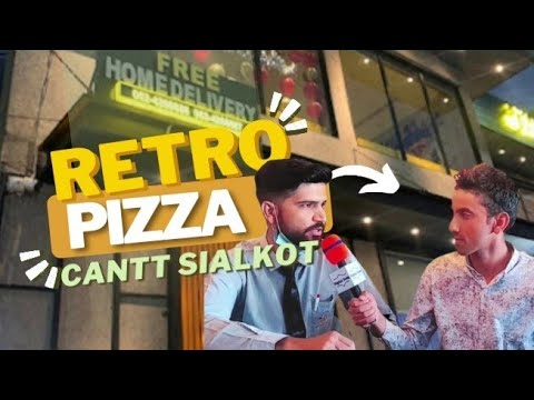 Retro Pizza Sialkot |Most Popular Pizza in Sialkot | Retro Cantt - YouTube