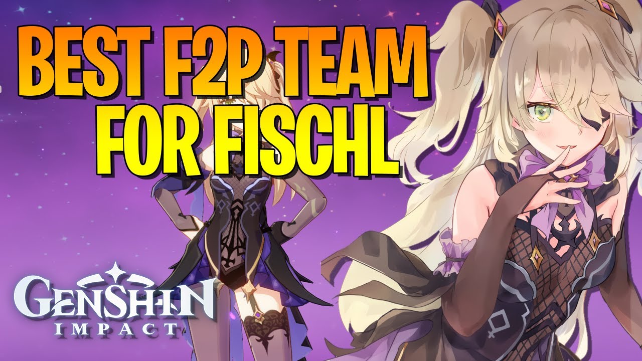GENSHIN IMPACT | Best F2P Team for Fischl | World 6 AR 48 - YouTube