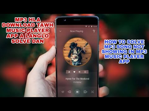 Mp3 hla download tawh music player app a langlo solve dan/100% work