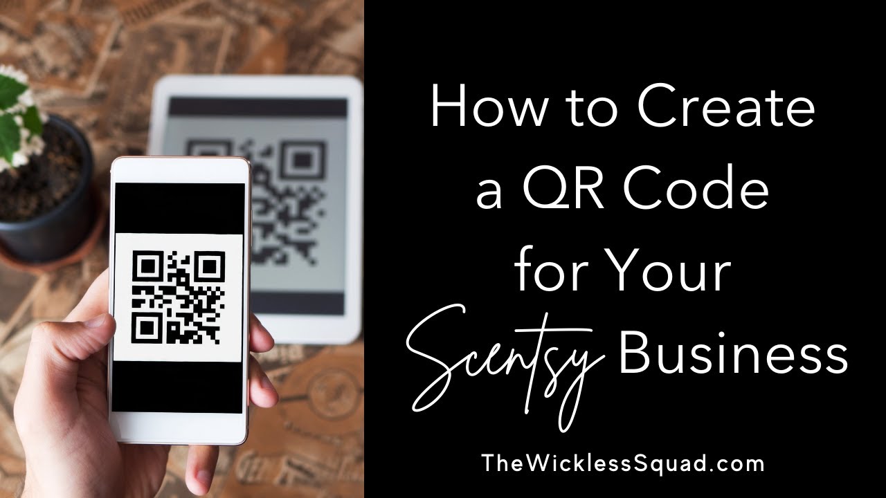 How to Create QR Codes for Your Scentsy Business - YouTube
