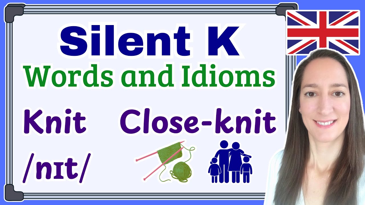 English Pronunciation - Silent Letters: K - Learn 8 words and ...