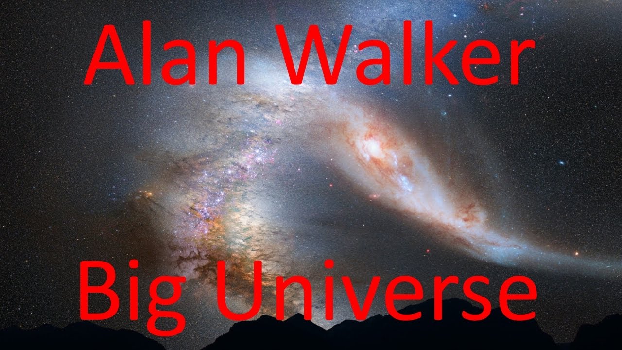 Alan Walker Big - Universe - YouTube