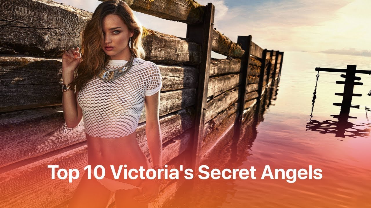 Top 10 Victoria's Secret Angels - YouTube