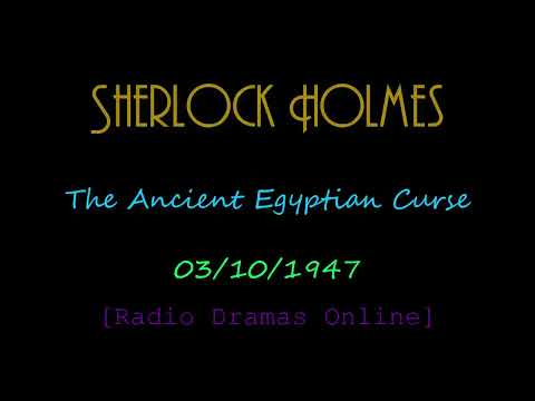 Sherlock Holmes | 03/10/1947 | The Ancient Egytian Curse
