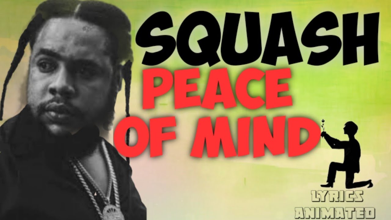 Squash - Peace of Mind -Lyrics Animated - YouTube