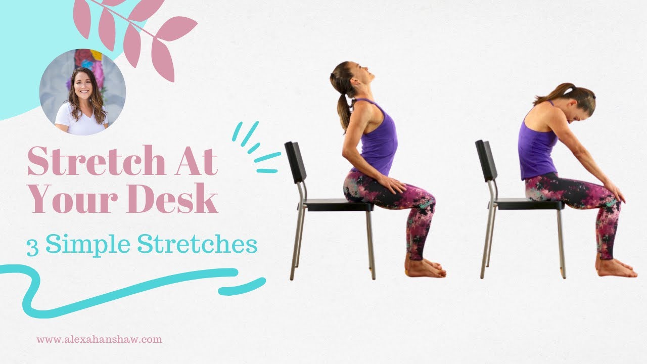 Stretch at your desk: 3 Super Easy and Desk-friendly Exercises - YouTube