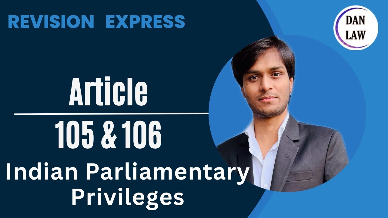 Article 105 & 106 | Parliamentary Privileges Art. 105 | Collective ...