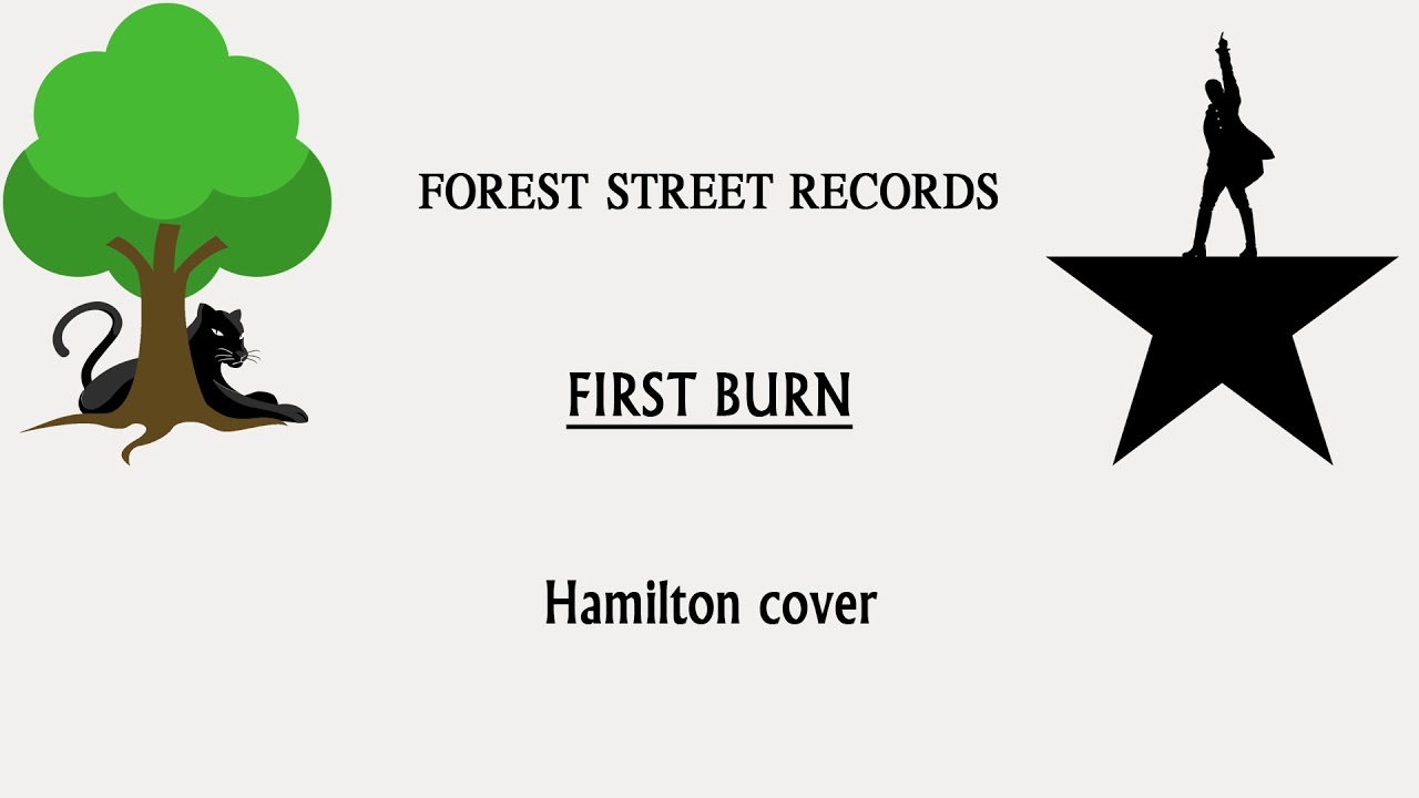 First Burn (Hamilton cover) - Forest Street Records - YouTube