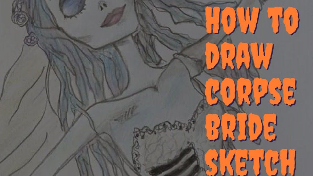 How To Draw Corpse Bride Sketch | Step By Step Tutorial - YouTube