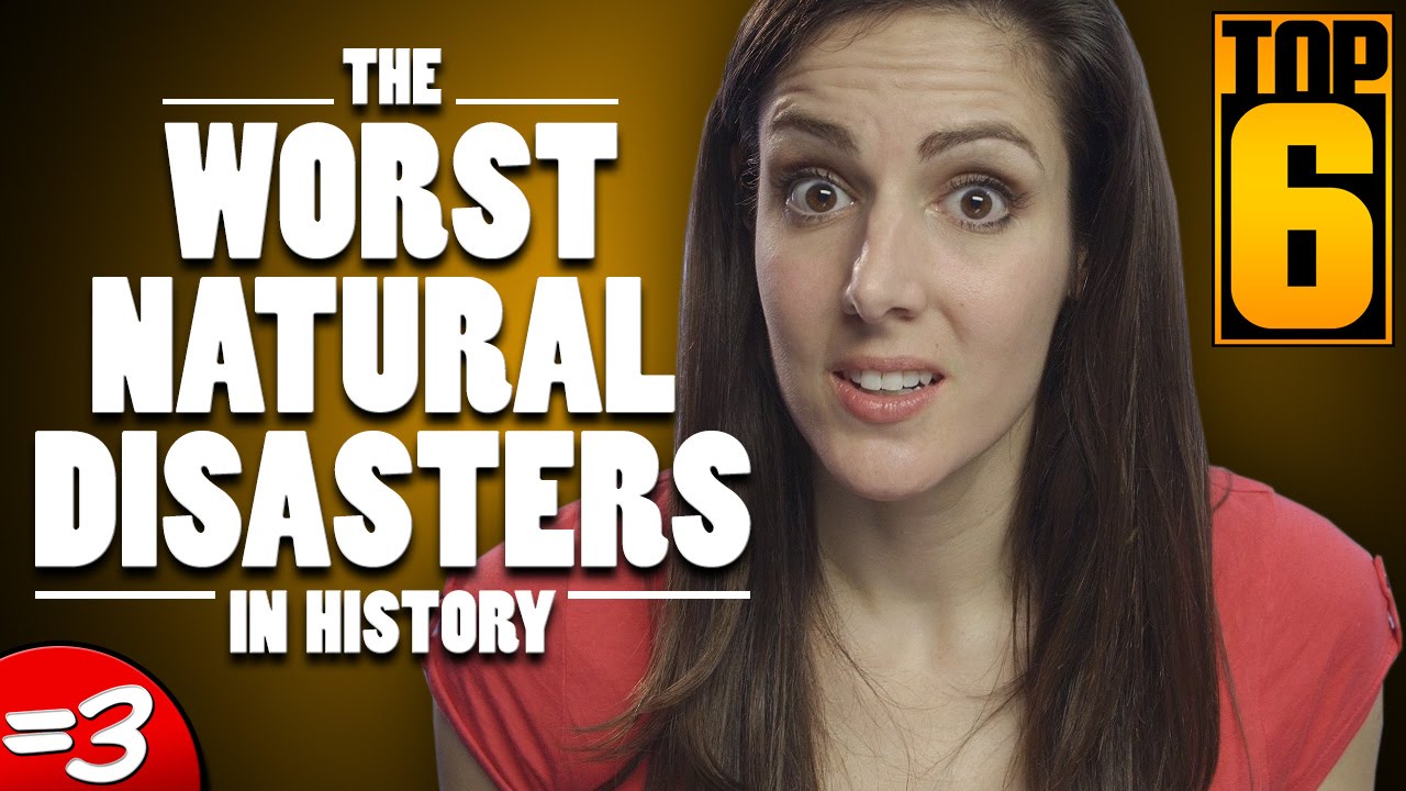 Top 6 Worst Natural Disasters in History - YouTube