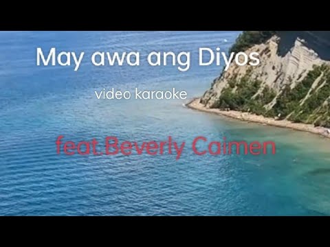 May awa ang Diyos lyrics,video karaoke music video (feat.Beverly Caimen ...