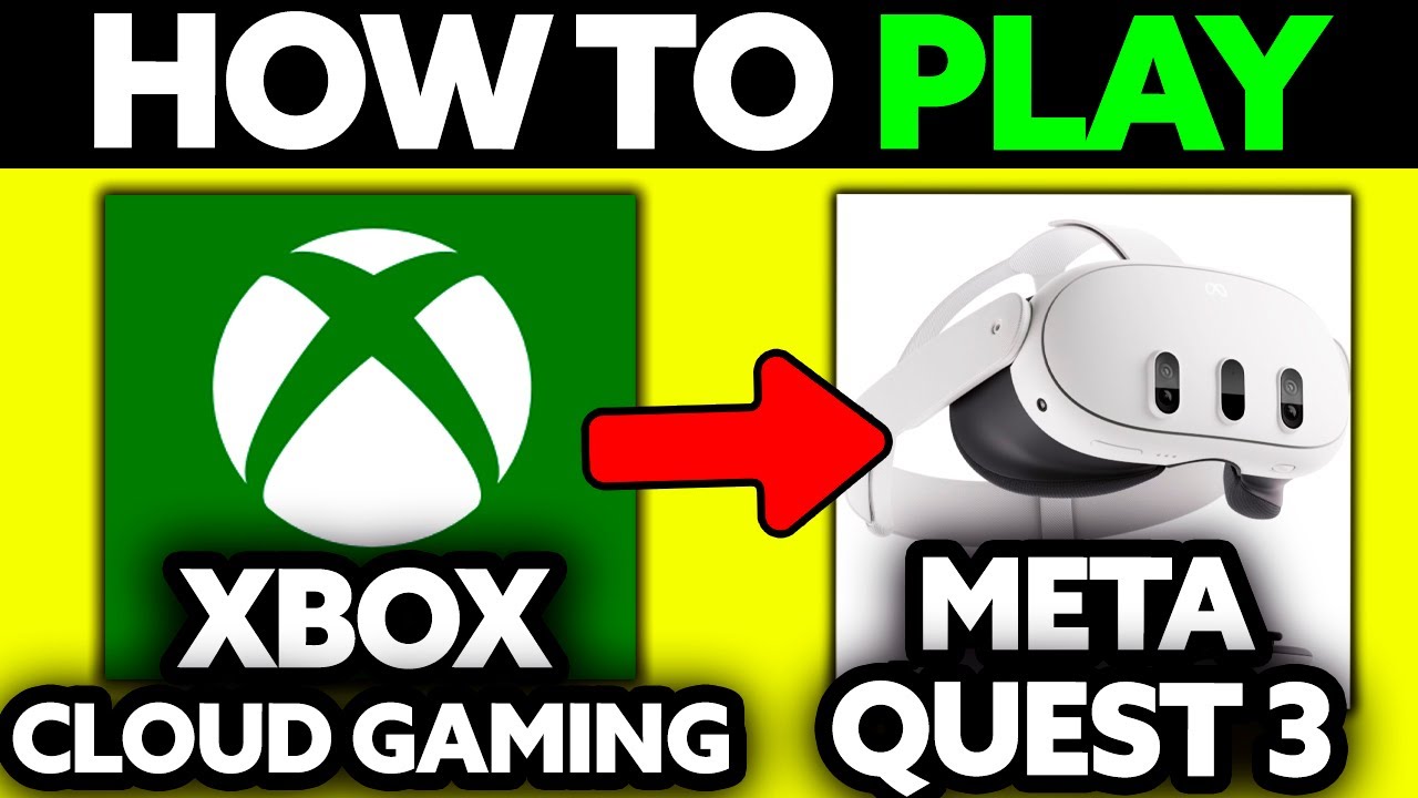 How To Play XBOX Cloud Gaming on Meta Quest 3 (2025) - Step by Step ...