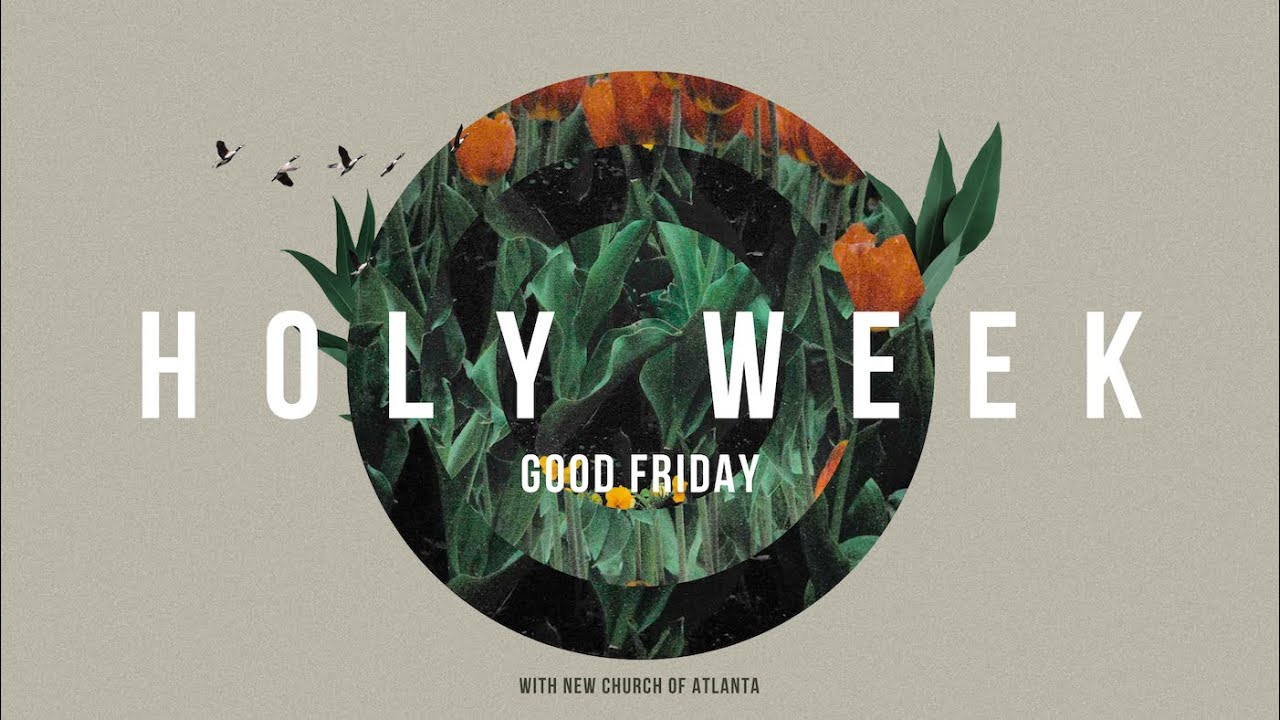 Holy Week Videos 2025: Good Friday - YouTube