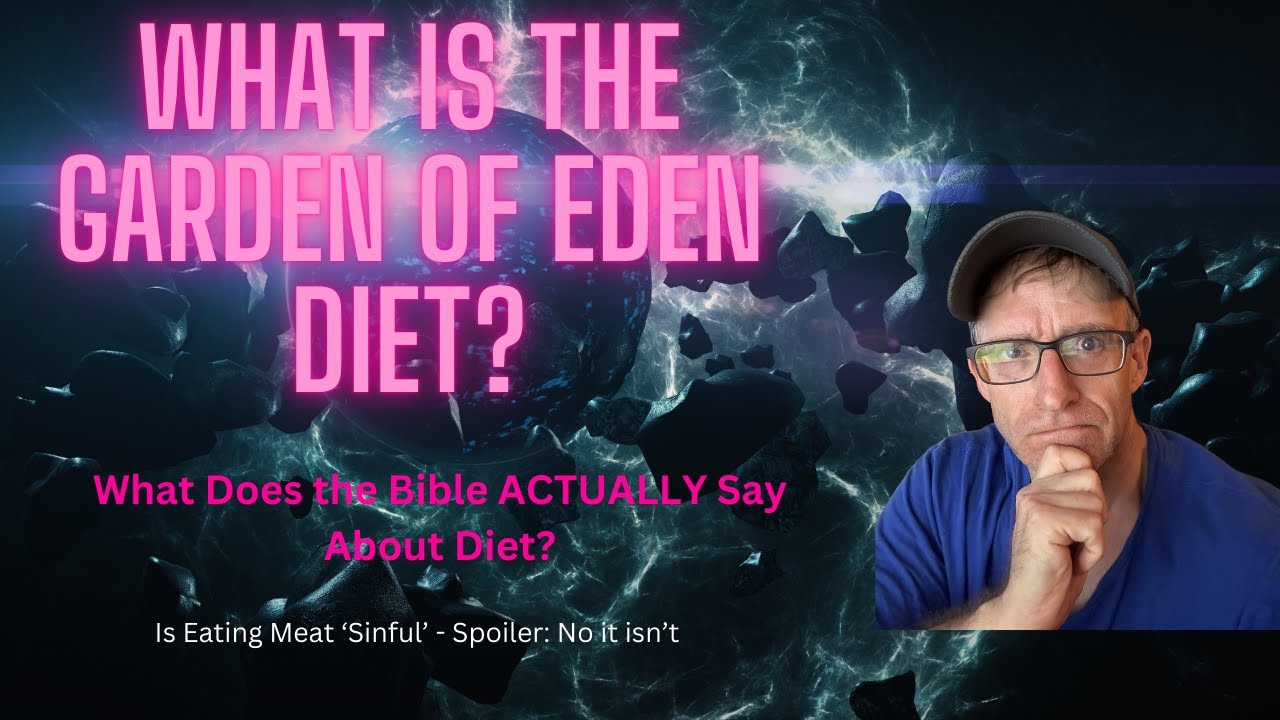 What does the Bible Teach about Diet? What's the Garden of Eden Diet ...