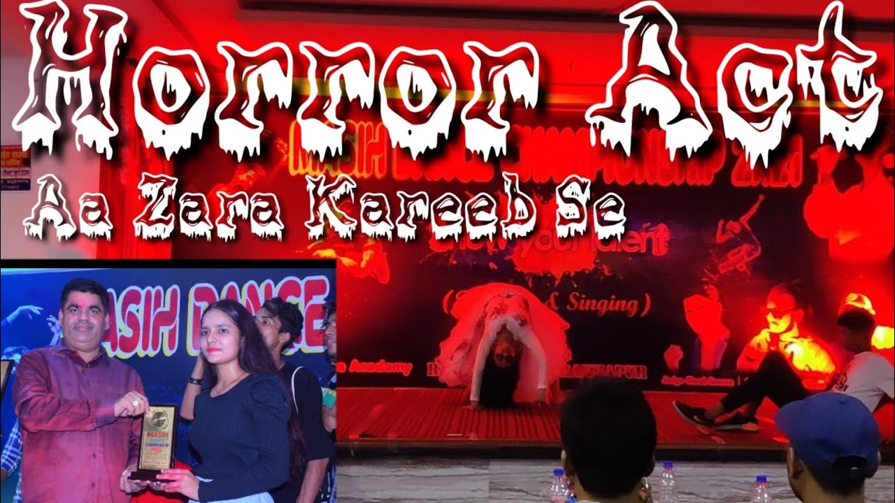 Aa Zara Kareeb Se | Horror Dance Act | Choreo by Aman Chakrawarti ...
