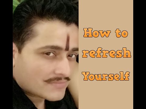 How to refresh yourself - YouTube