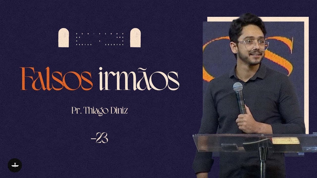 FALSOS IRMÃOS| PR. THIAGO DINIZ - YouTube
