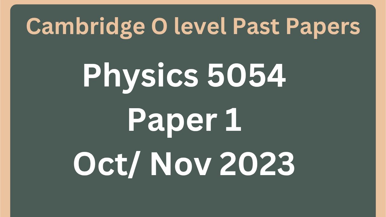O level Physics Paper 1 solved OCT- NOV 2023 - YouTube
