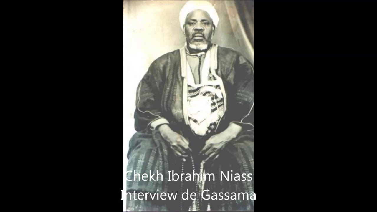 Sheckh Ibrahim Niass-Interview de Gassama - Wolof - YouTube