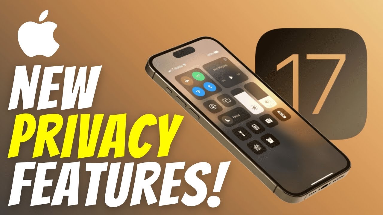 New Security Protection And Privacy Features Of iPhone 15 and iOS17 ...