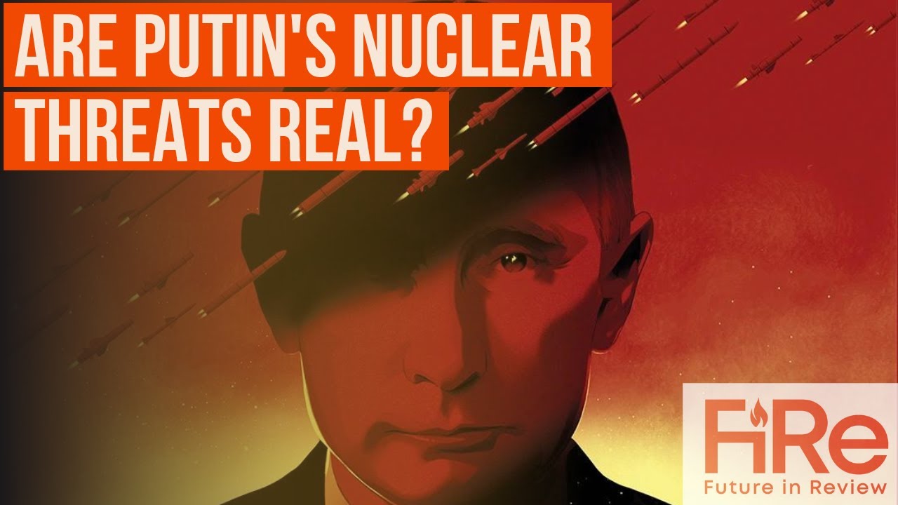 Are Putin's Nuclear Threats Real? - Future in Review Podcast w/ Berit ...