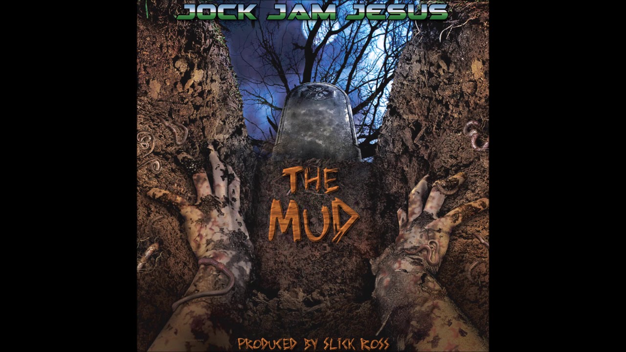 Jock Jam Jesus - The Mud [official audio] - YouTube