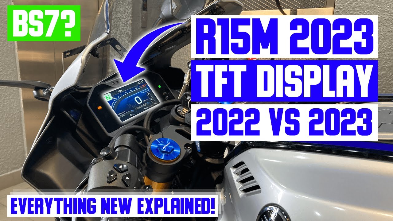 R15M 2023 TFT Display! | 2022 vs 2023 - Everything New Explained ...