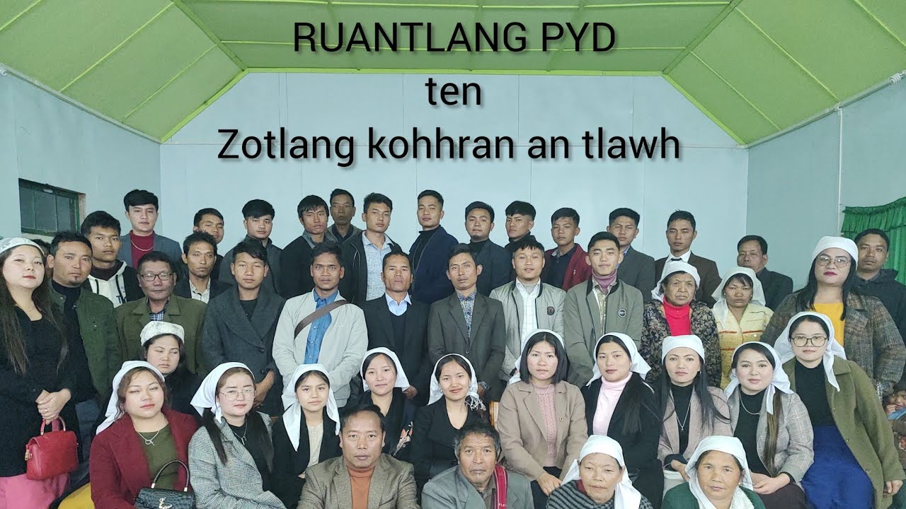 Ruantlang PYD fehchhuahna|| Zotlang kohhran te nen an in chhangban😂 ...