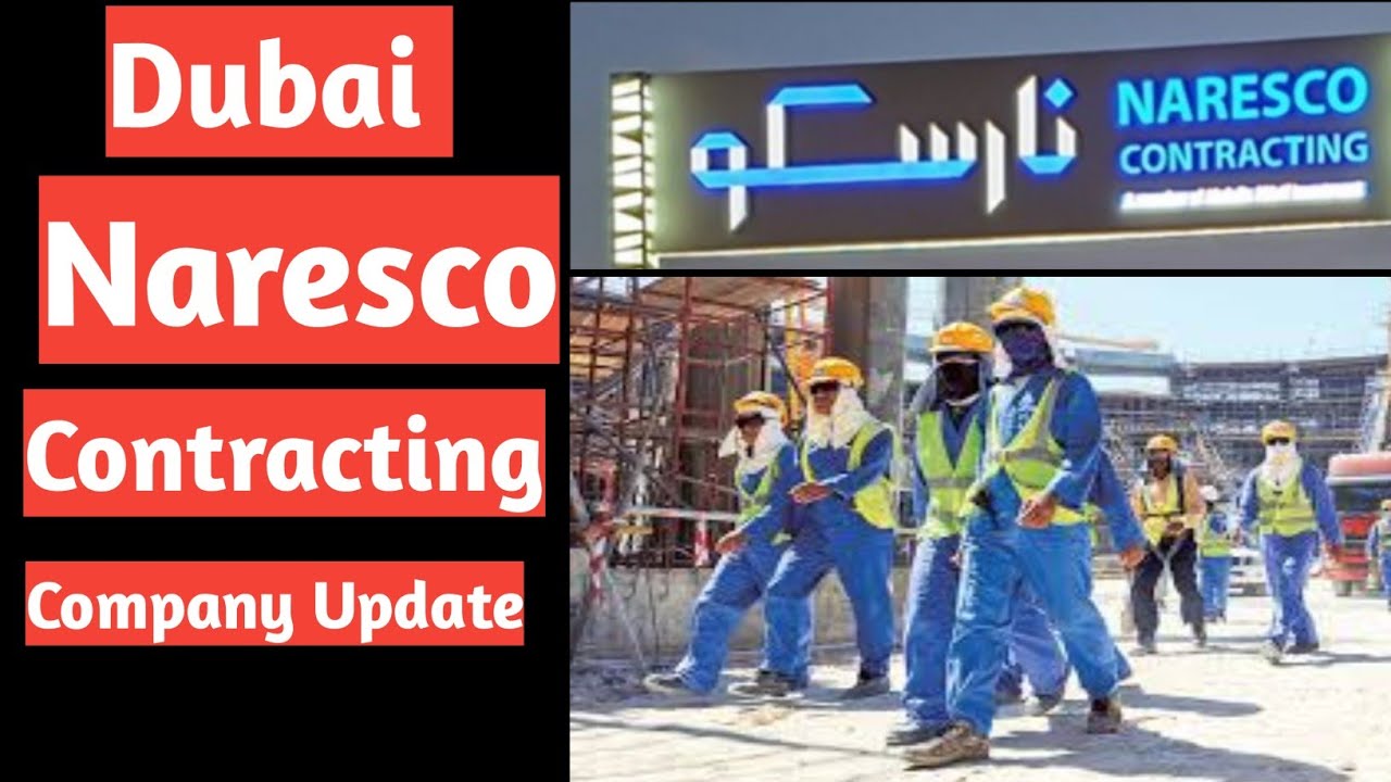 Dubai Naresco Contracting Company Update।। दुबई में नरेस्को कंपनी कैसा ...