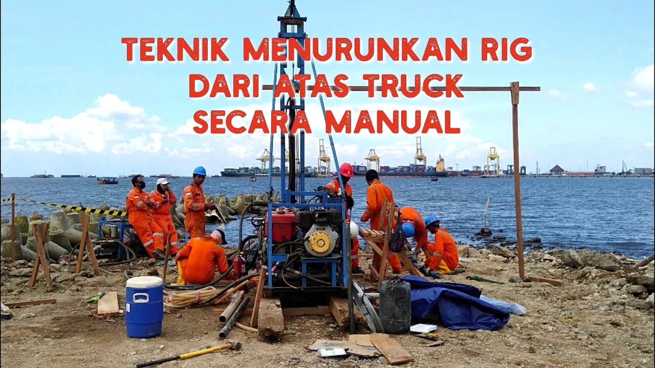 TEKNIK MENURUNKAN RIG/MESIN BOR DARI ATAS TRUCK SECARA MANUAL - YouTube