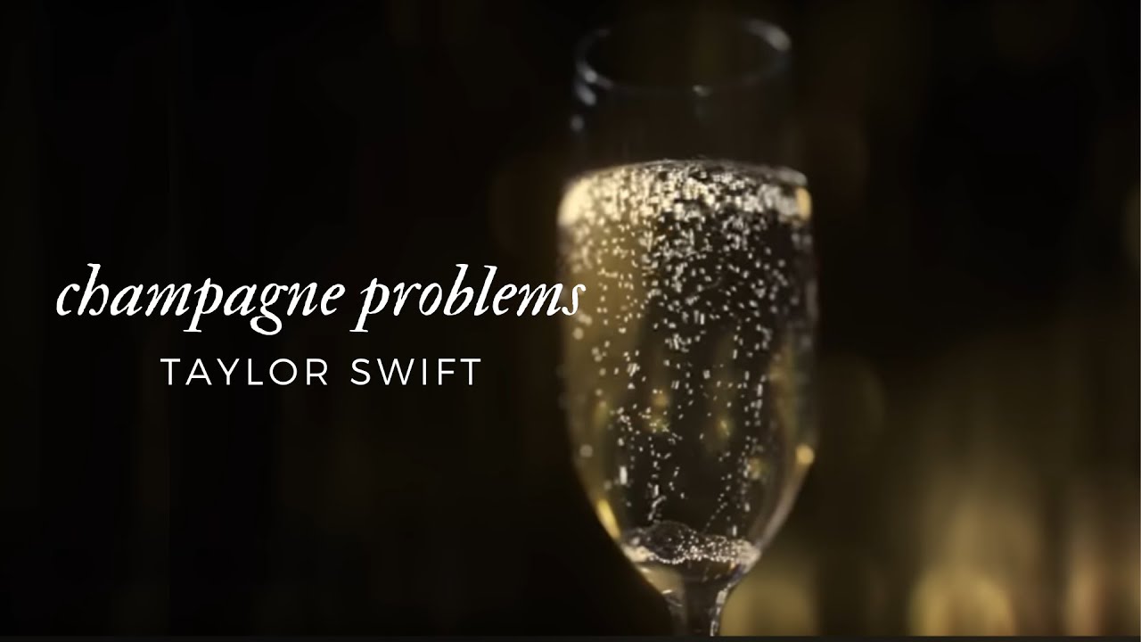 Taylor Swift - champagne problems (Lyrics) - YouTube