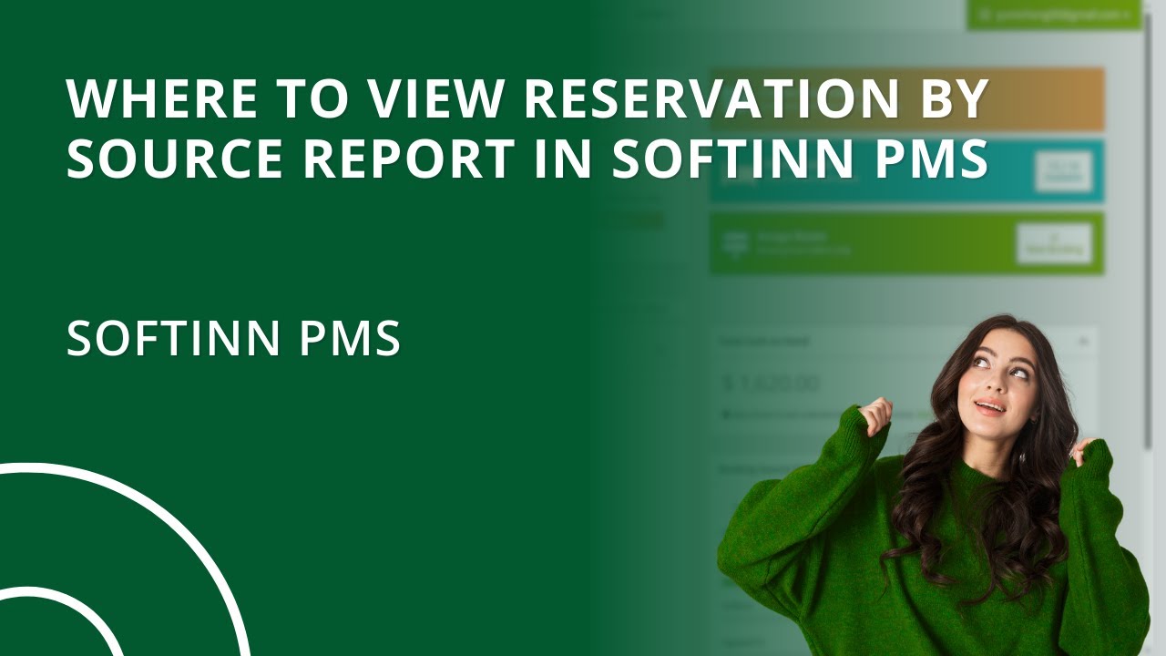 Where to View Reservation By Source Report in Softinn PMS (Hotel PMS ...