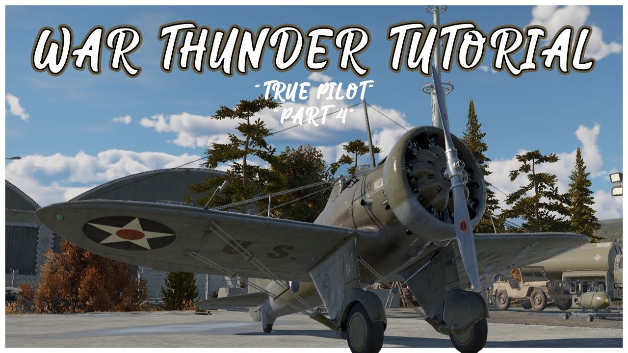 War Thunder Tutorial | Become a True Pilot (Part 4 ) - YouTube