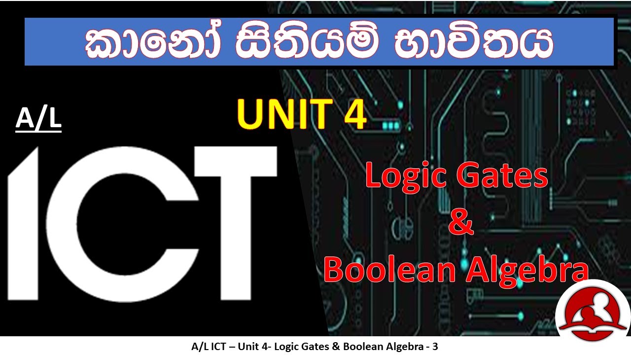 A/L ICT – Unit 4- Logic Gates & Boolean Algebra - 3 - YouTube