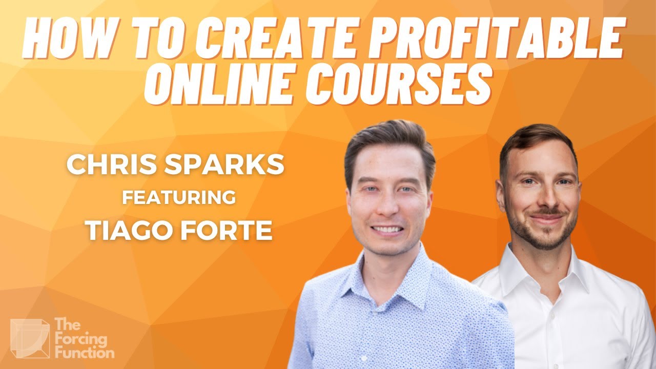 How to Create Profitable Online Courses with Tiago Forte - YouTube