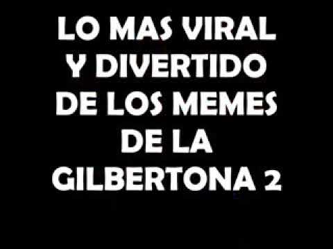 Gilbertona memes - YouTube
