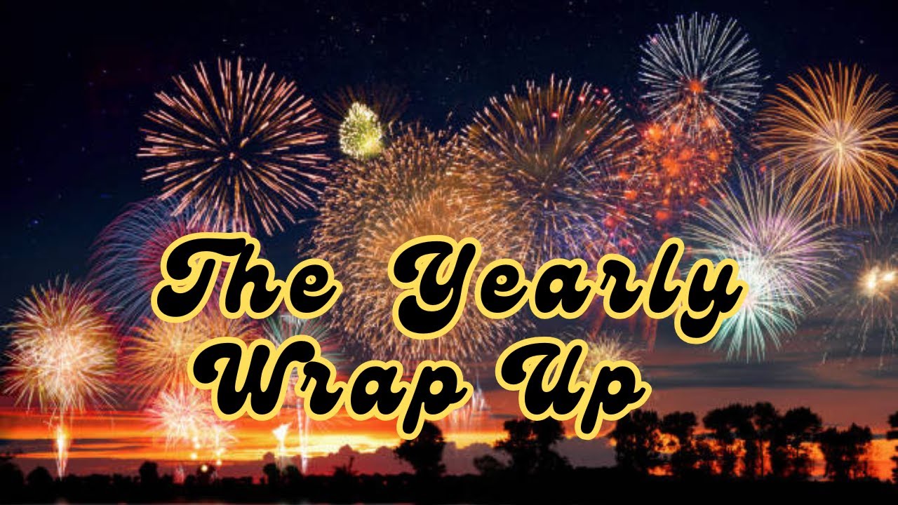 The Yearly Wrap Up 2024 - YouTube