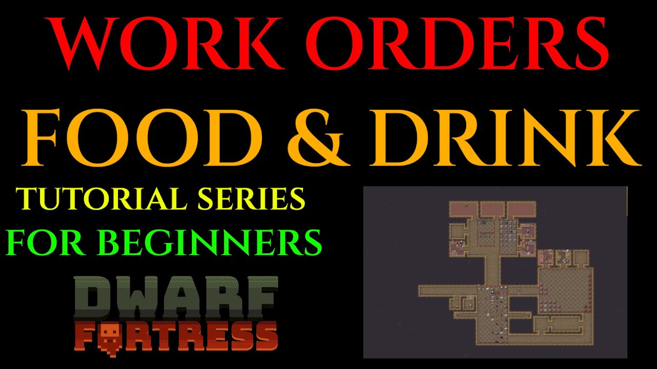 FOOD & DRINK - Beginners Tutorial Series DWARF FORTRESS 02 - YouTube