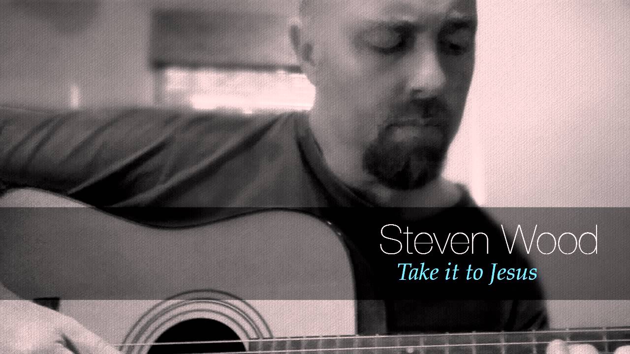 Steven Wood - Take it to Jesus (The Hinsons) - YouTube