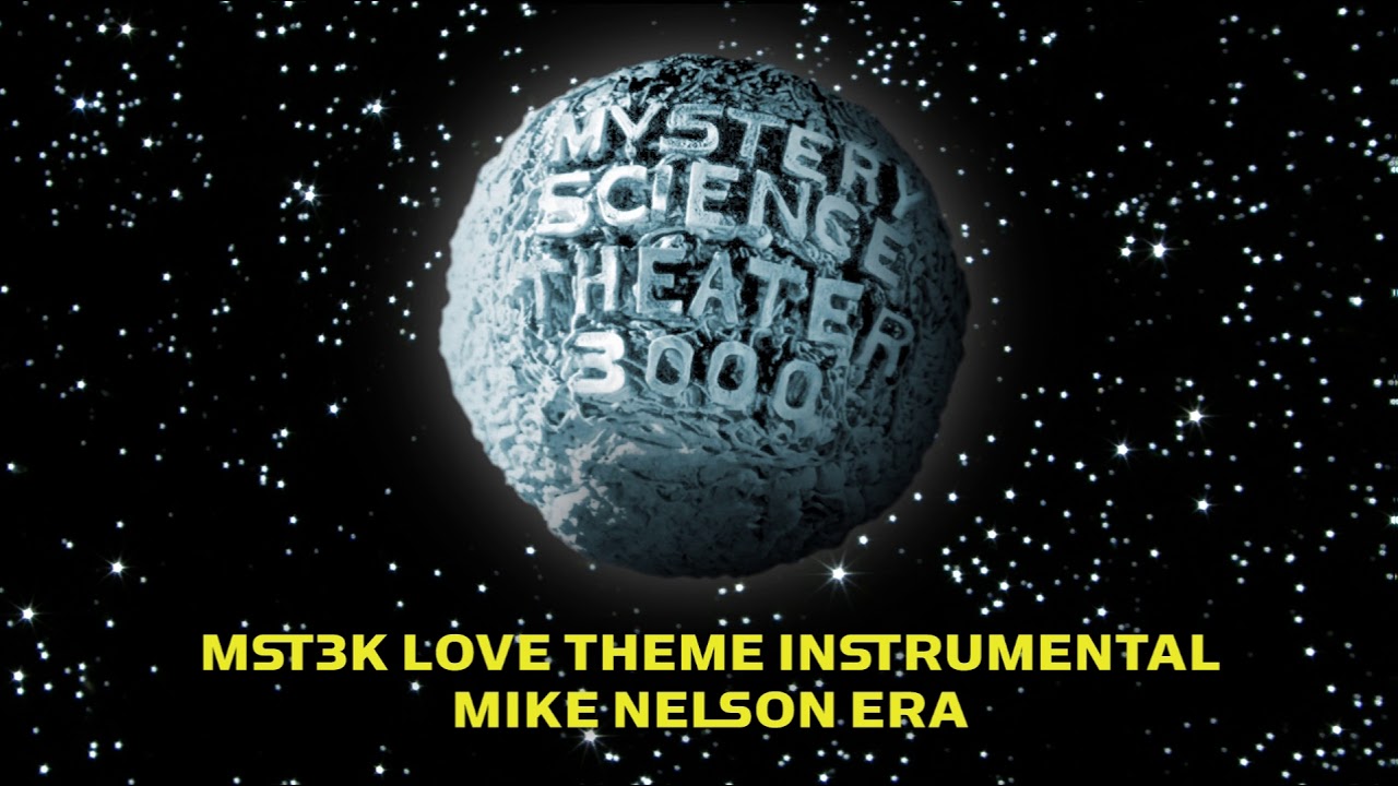 MST3K Love Theme Instrumental - Mike Nelson Era #MST3KRMX - YouTube