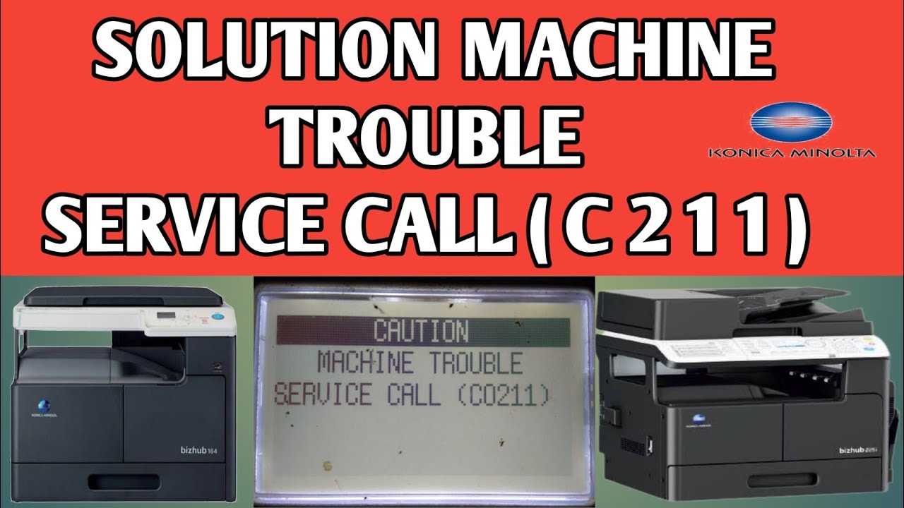 SOLUTION MACHINE TROUBLE SERVICE CALL c 211 ERROR CODE C 2 1 1 SOLUTION MACHINE TROUBLE SERVICE CALL c 211 ERROR CODE C 2 1 1