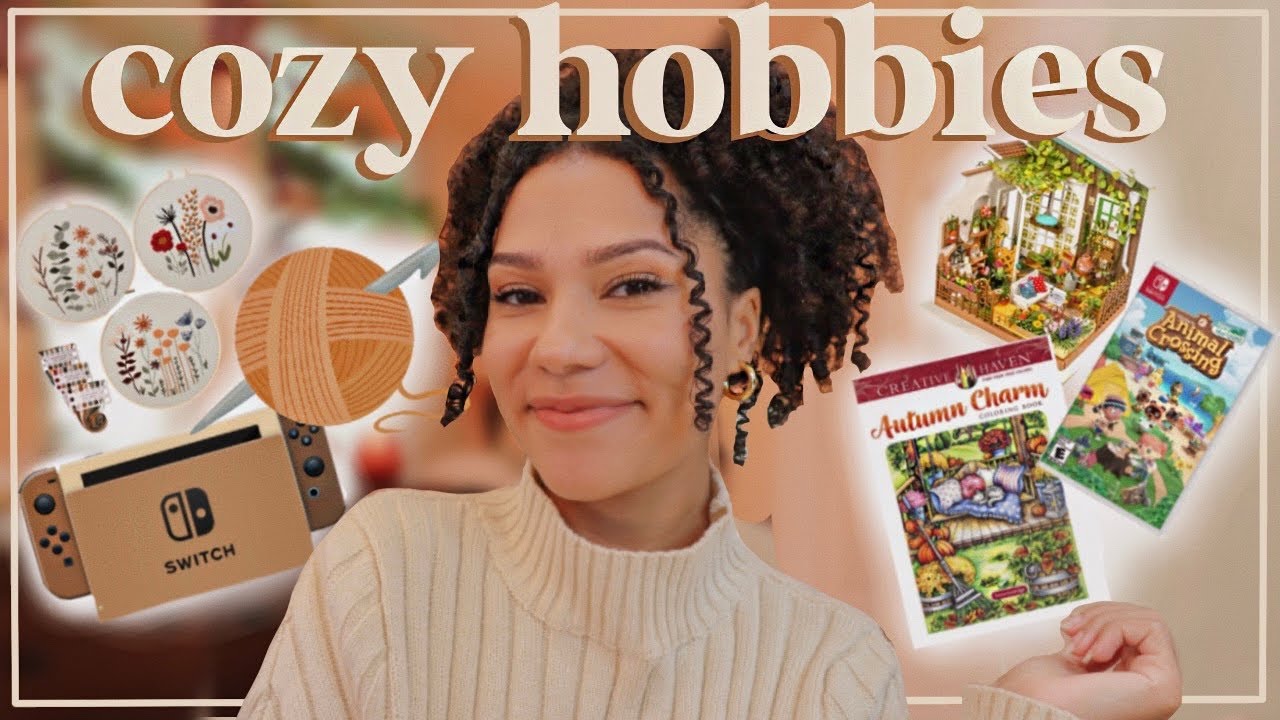 9 Cozy Hobbies to Try This Year - YouTube