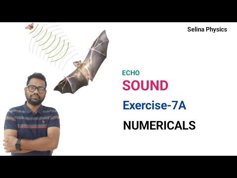 ICSE PHYSICS||Sound-Echo||Chapter-7||Exercise-7A||Numericals|| - YouTube