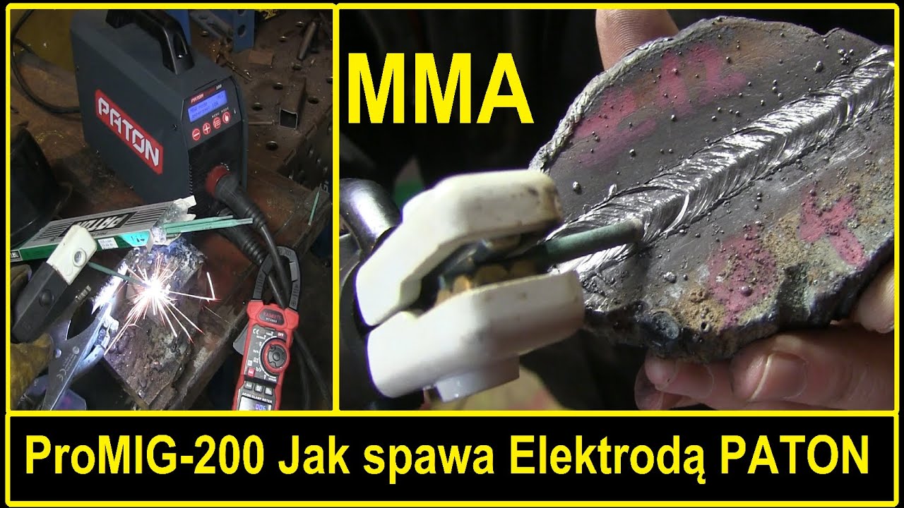 Jaką spawarkę kupić? - Sprawdzamy Paton ProMIG200 w trybie MMA Spawanie ...